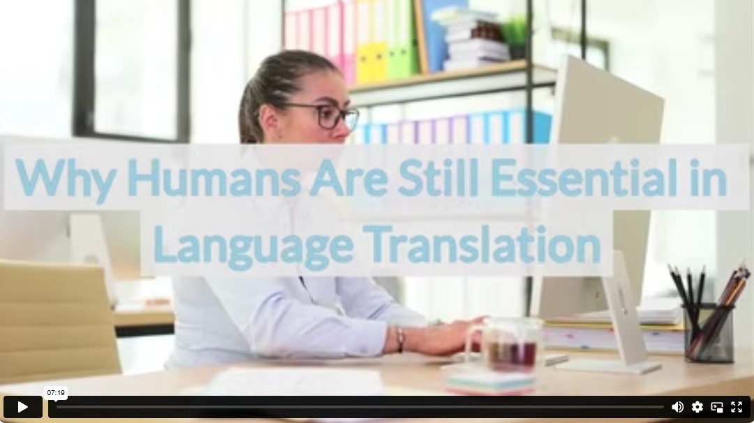Why Humans Are Still Essential in Language Translation